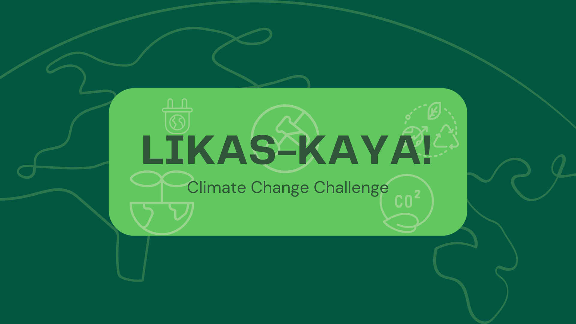 Course: Likas-Kaya: Climate Change Challenge